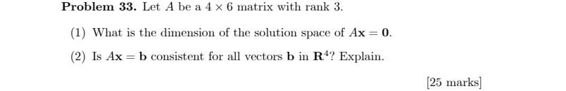 Solved Problem 33. Let \\( A \\) be a \\( 4 \\times 6 \\) | Chegg.com Solved Problem 33. Let \\( A \\) be a \\( 4 \\times 6 \\) | Chegg.com