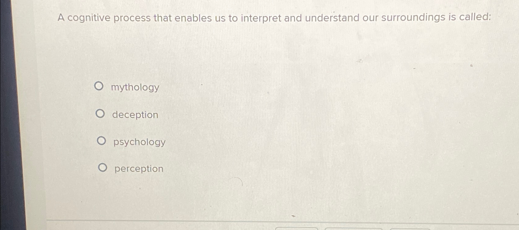 Solved A cognitive process that enables us to interpret and | Chegg.com