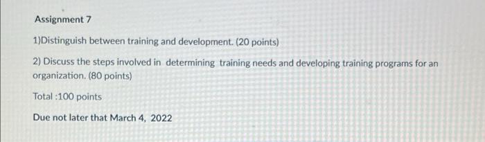 Solved Assignment 7 1 Distinguish Between Training And Chegg