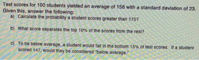 Solved Test scores for 100 students yielded an average of | Chegg.com