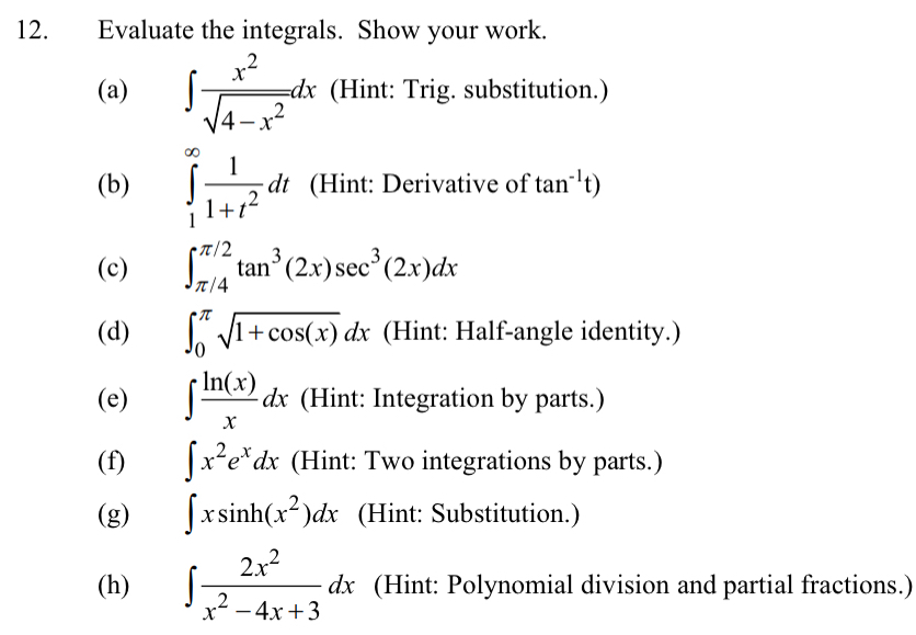 Solved Evaluate the integrals. Show your | Chegg.com