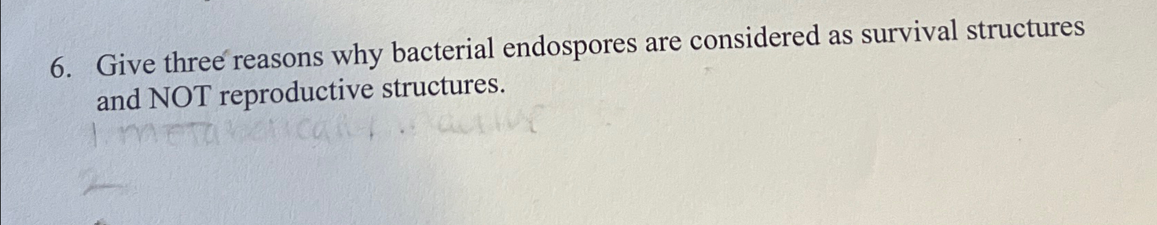Solved Give three reasons why bacterial endospores are | Chegg.com