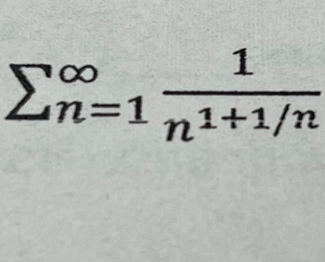Solved ∑n=1∞n1+1/n1 | Chegg.com