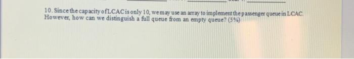 Solved 10. Since the cap acity of LCAC is only 10 , wemay | Chegg.com