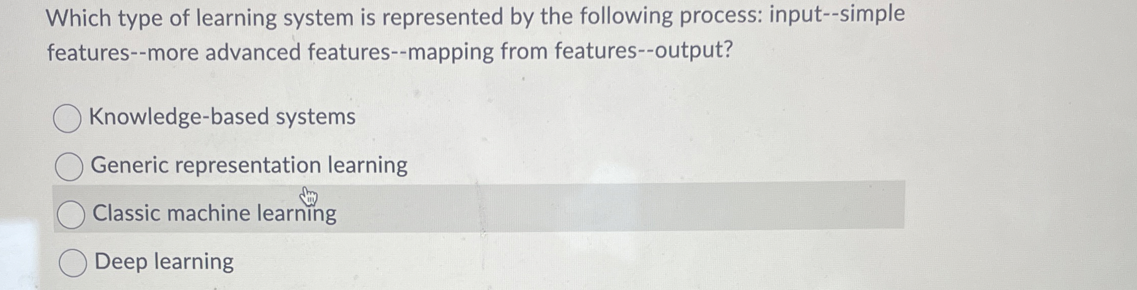 Solved Which type of learning system is represented by the | Chegg.com