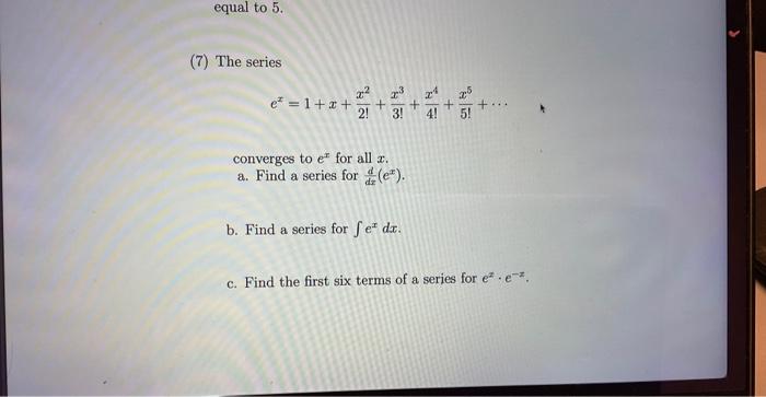 Solved equal to 5 . (7) The series | Chegg.com