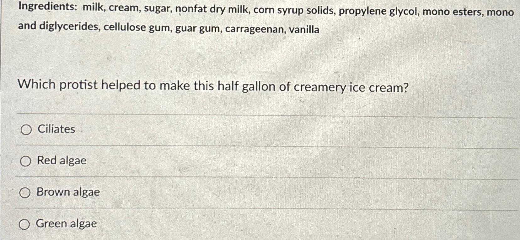 Solved Ingredients: milk, cream, sugar, nonfat dry milk, | Chegg.com