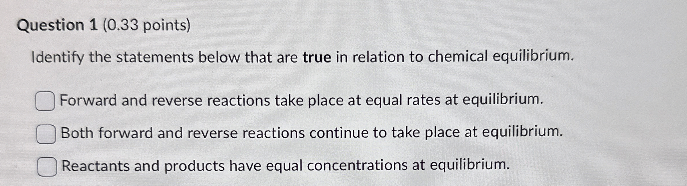 Solved Question 1 ( 0.33 ﻿points)Identify the statements | Chegg.com