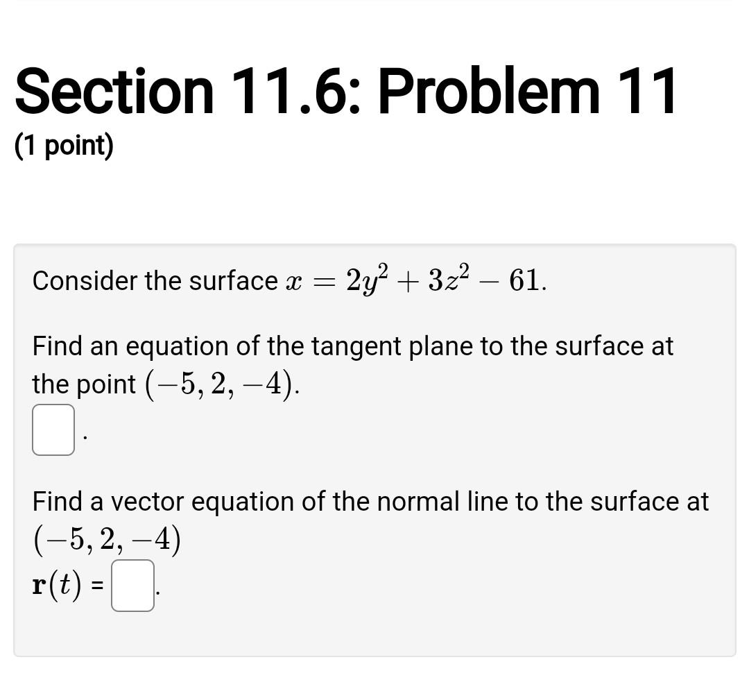 Solved Section 11.6: Problem 11 (1 point) Consider the | Chegg.com