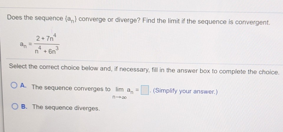Solved Does the sequence {an} converge or diverge? Find the | Chegg.com