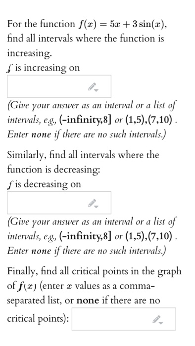 Solved For the function f(x) = 5x + 3 sin(x), find all | Chegg.com