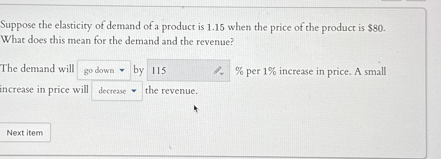 Solved Suppose the elasticity of demand of a product is 1.15 | Chegg.com