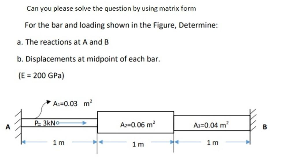 Solved Can you please solve the question by using matrix | Chegg.com