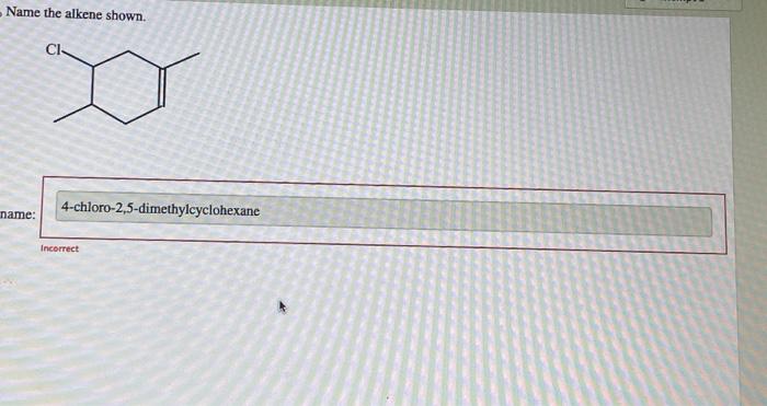 Solved Name the alkene shown. | Chegg.com