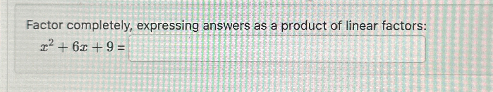Solved Factor completely, expressing answers as a product of | Chegg.com