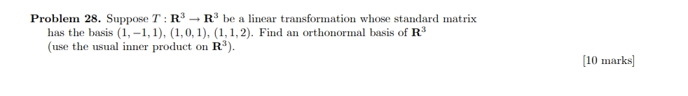 Solved Problem 28. ﻿Suppose T:R3→R3 ﻿be a linear | Chegg.com