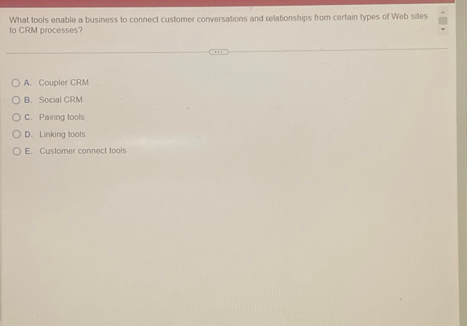 Solved What tools enable a business to connect customer | Chegg.com