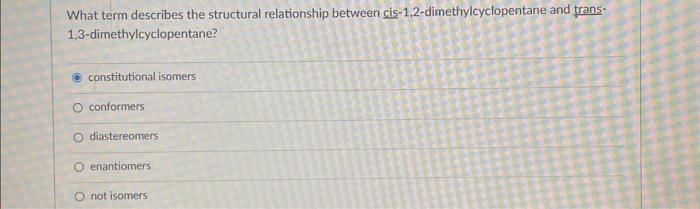 Solved What term describes the structural relationship | Chegg.com