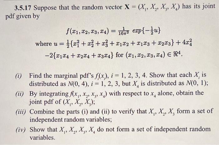 Solved 3.5.17 Suppose that the random vector X=(X1,X2,X3,X4) | Chegg.com