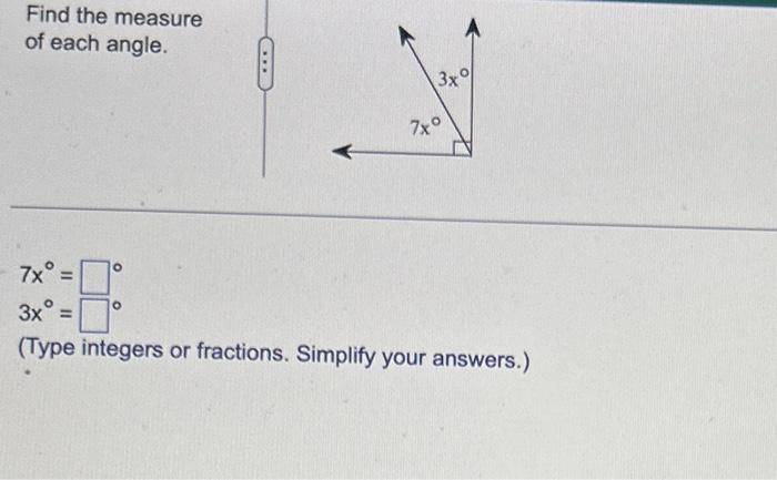 Solved Find the measure of each angle. 7x∘=3x∘= (Type | Chegg.com