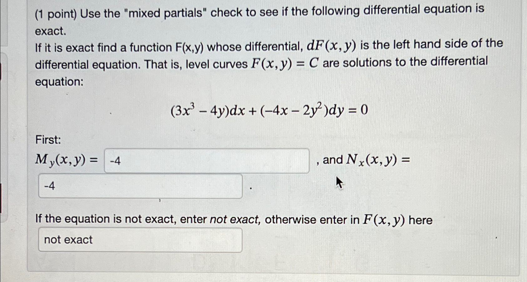 Solved (1 ﻿point) ﻿Use the "mixed partials" check to see if | Chegg.com