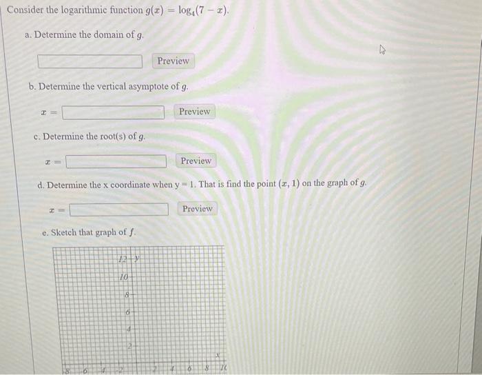 Solved sider the logarithmic function g(x)=log4(7−x). a. | Chegg.com