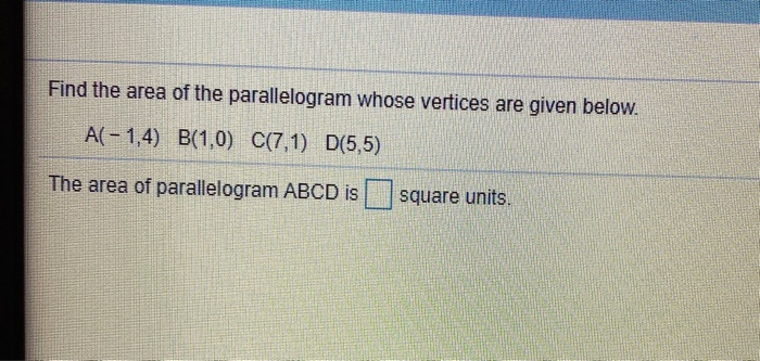 Solved Find the area of the parallelogram whose vertices are | Chegg.com
