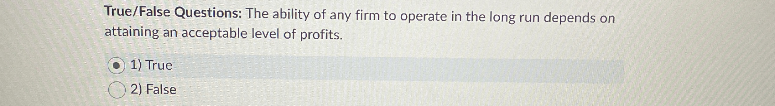 Solved True/False Questions: The ability of any firm to | Chegg.com