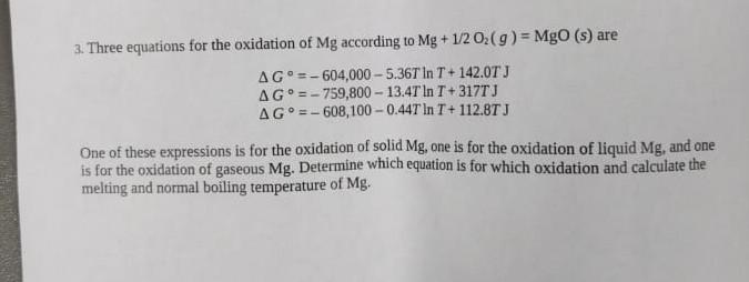 Solved 3. Three equations for the oxidation of Mg according | Chegg.com