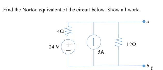 Solved Find the Norton equivalent of the circuit below. Show | Chegg.com