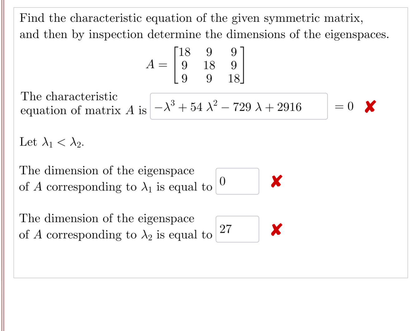 Solved Find the characteristic equation of the given | Chegg.com
