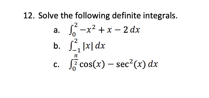 Solved Solve the following definite integrals. | Chegg.com
