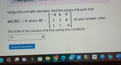 Using only a simple calculator, find the values of k | Chegg.com