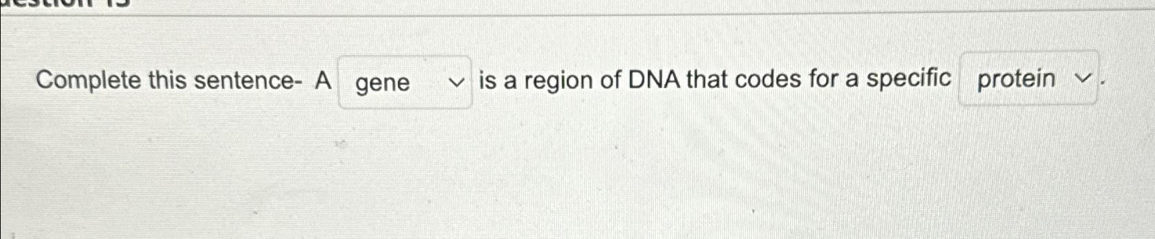 Solved Complete this sentence- ﻿A is a region of DNA that | Chegg.com