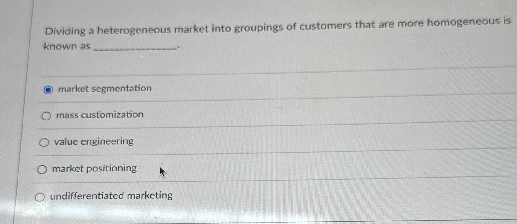 Solved Dividing a heterogeneous market into groupings of | Chegg.com