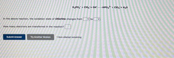 Solved H2PO2−+ClO4−+OH−HPO32−+ClO3−+H2O In the above | Chegg.com