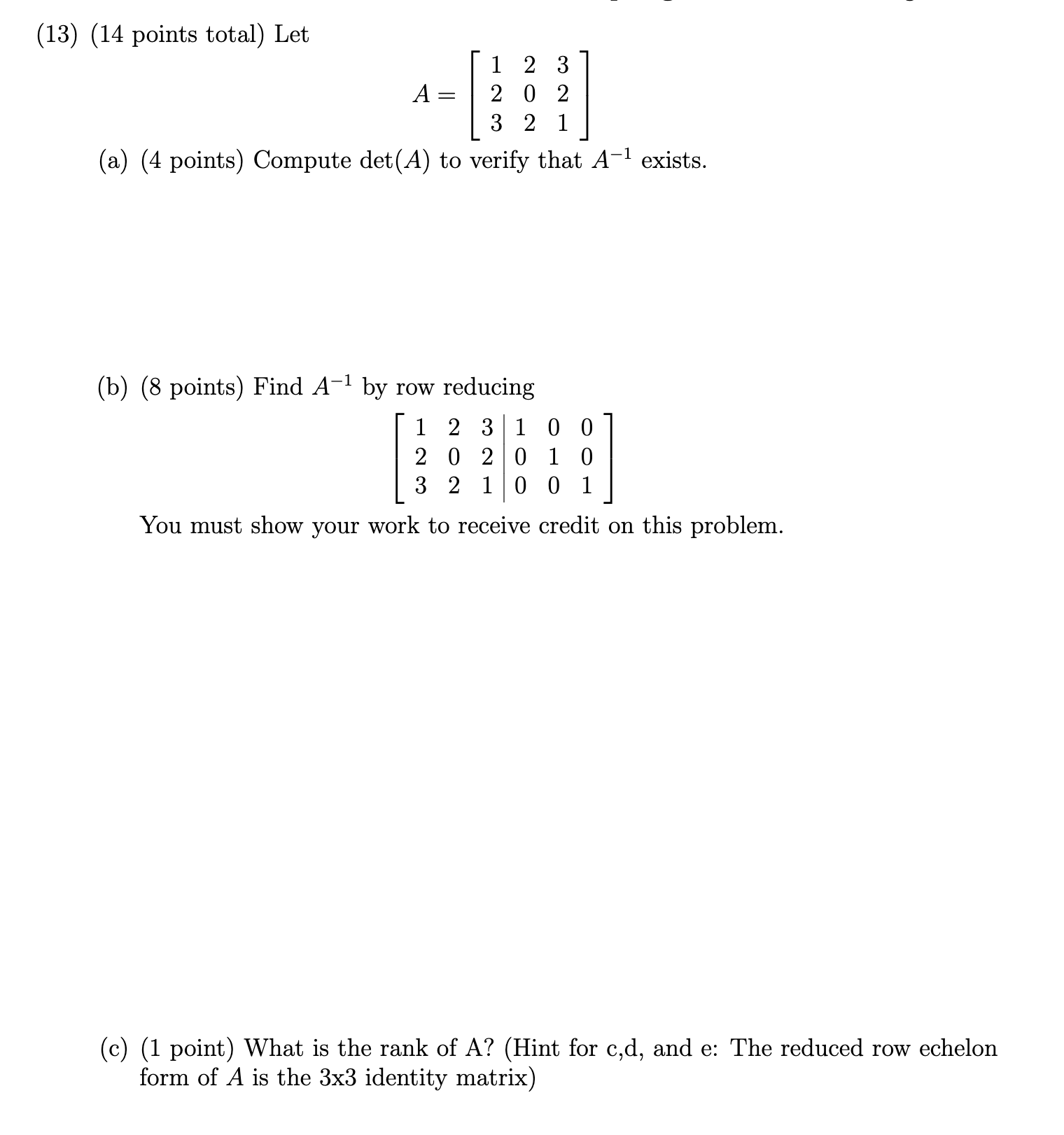 Solved (13) (14 ﻿points total) ﻿LetA=[123202321](a) (4 | Chegg.com