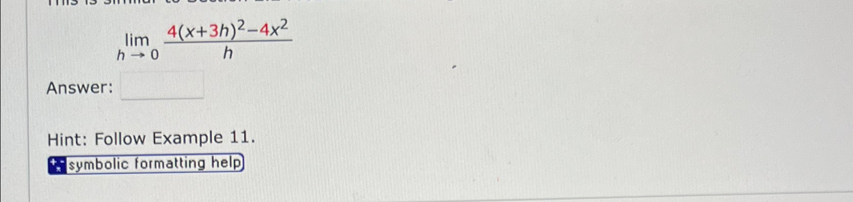 Solved limh→04(x+3h)2-4x2hAnswer:Hint: Follow Example | Chegg.com