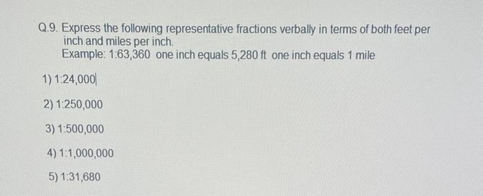 Solved Q.9. Express the following representative fractions | Chegg.com