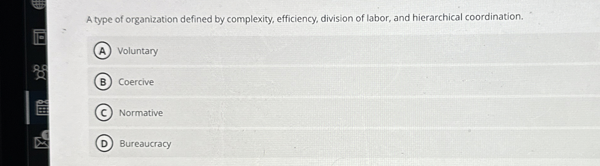 Solved A type of organization defined by complexity, | Chegg.com