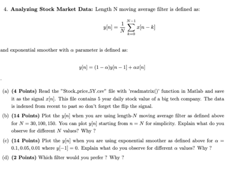 Solved Analyzing Stock Market Data: Length N moving average | Chegg.com