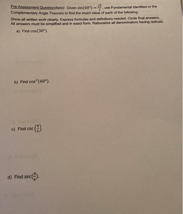 Solved Pre-Assessment Question(8pts): Given sin(60°) = use | Chegg.com Solved Pre-Assessment Question(8pts): Given sin(60°) = use | Chegg.com