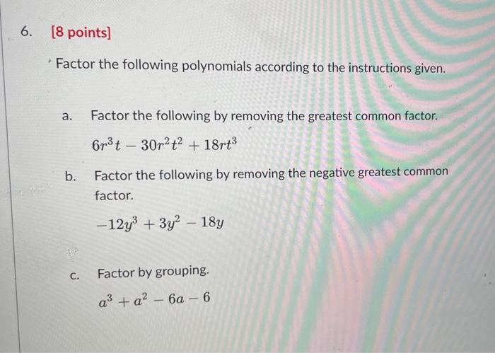 Solved 6. [8 points) Factor the following polynomials | Chegg.com