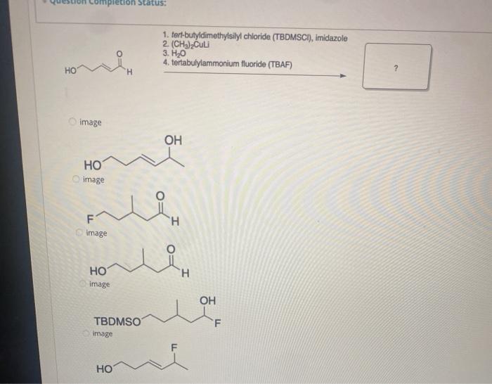 Solved Hetion Status: 1. tert-butyldimethylsilyl chloride | Chegg.com