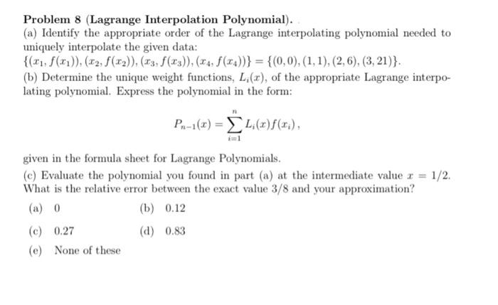 Solved Problem 8 (Lagrange Interpolation Polynomial). (a) | Chegg.com