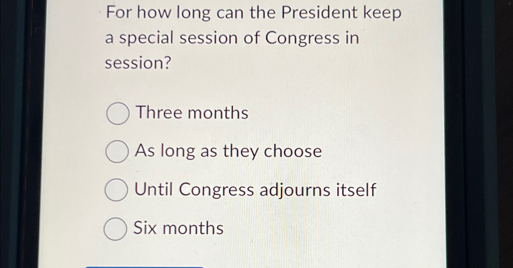 Solved For how long can the President keep a special session | Chegg.com