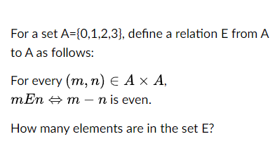 Solved For a set A={0,1,2,3}, ﻿define a relation E ﻿from Ato | Chegg.com