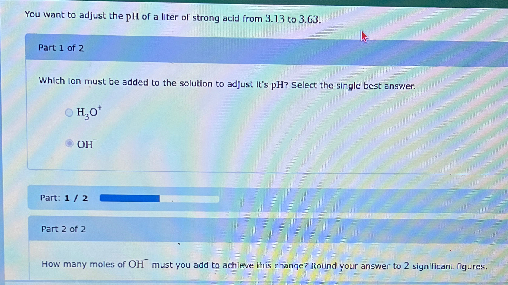 Solved You want to adjust the pH ﻿of a liter of strong acid | Chegg.com