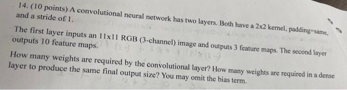 Solved 14. (10 points) A convolutional neural network has | Chegg.com