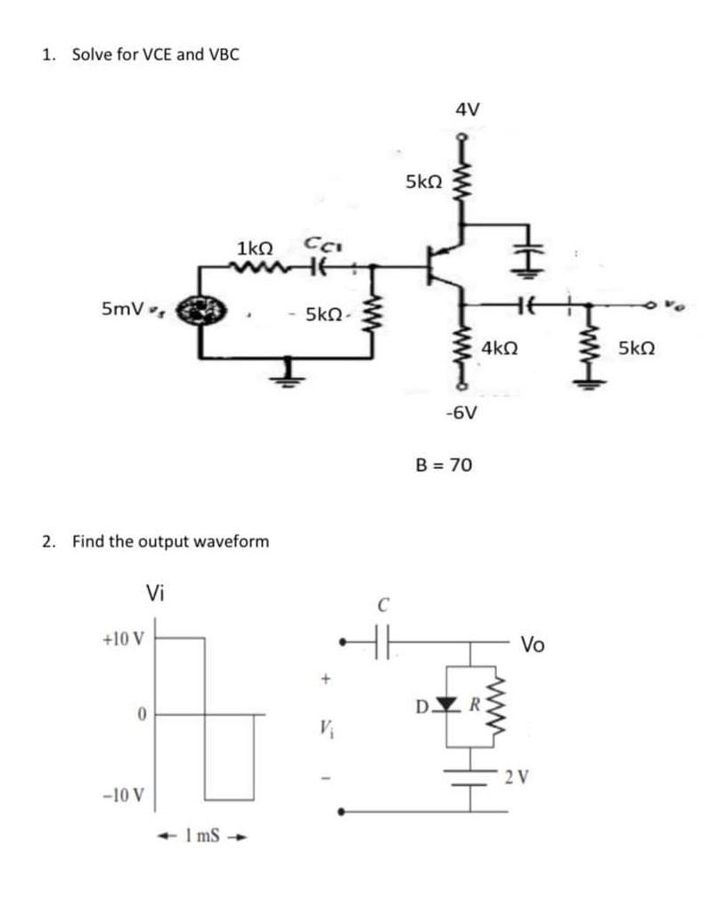 Solved 1. Solve for VCE and VBC 4V 5kΩ 1ko Сс HAT 7 5mV 5kΩ. | Chegg.com